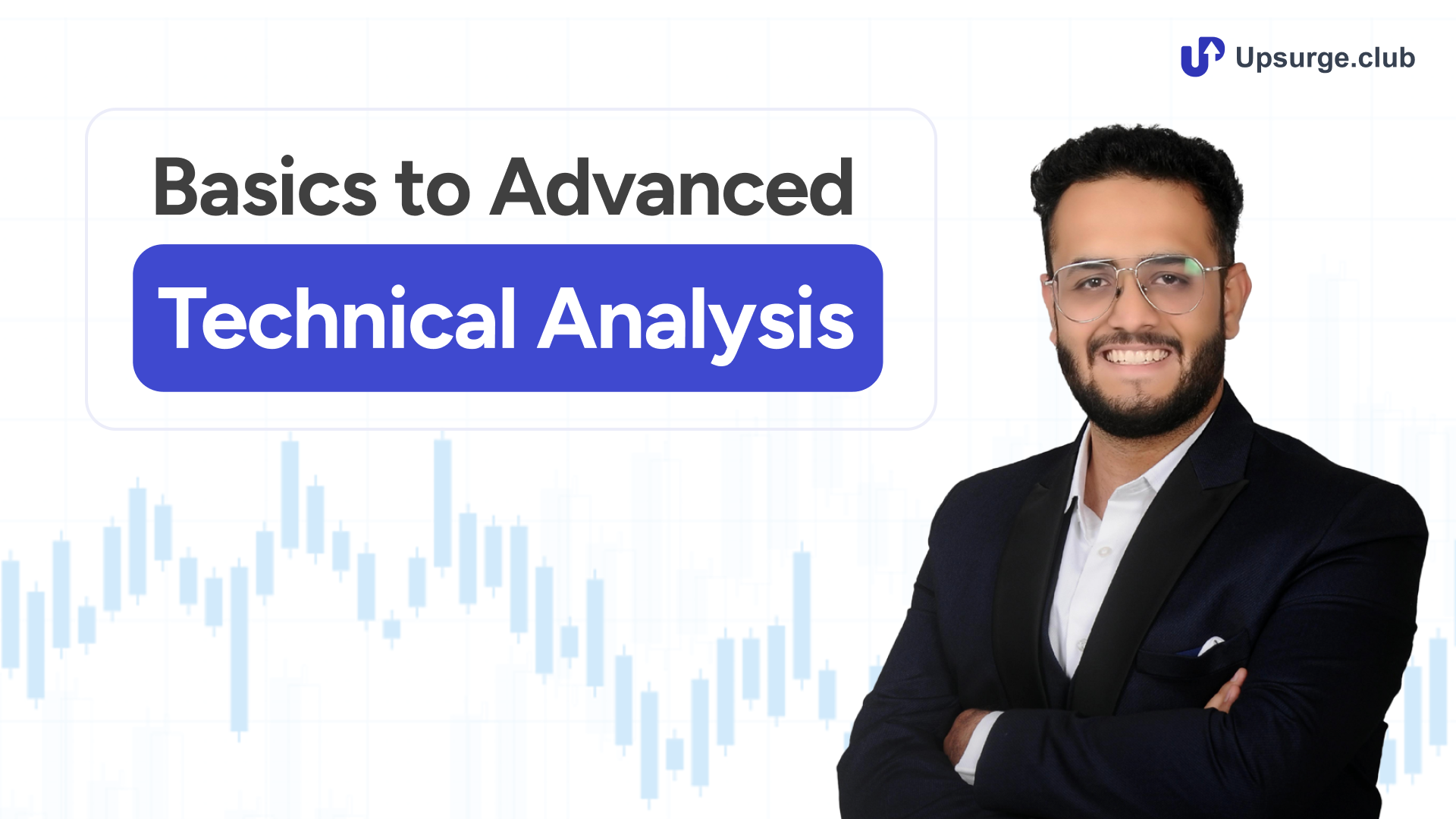 Online Technical Analysis Course - Master Charts & Indicators | Upsurge.club