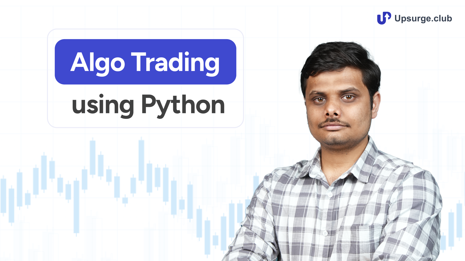 Algo Trading using Python Course | Upsurge.club