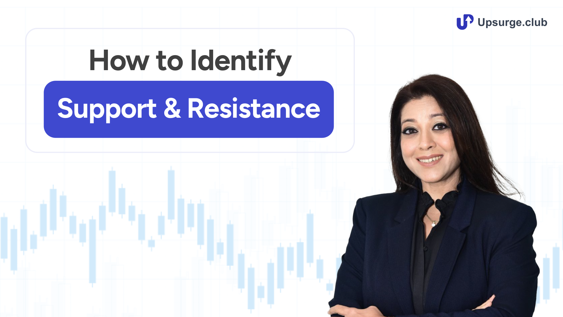 How to Identify Support and Resistance | Upsurge.club
