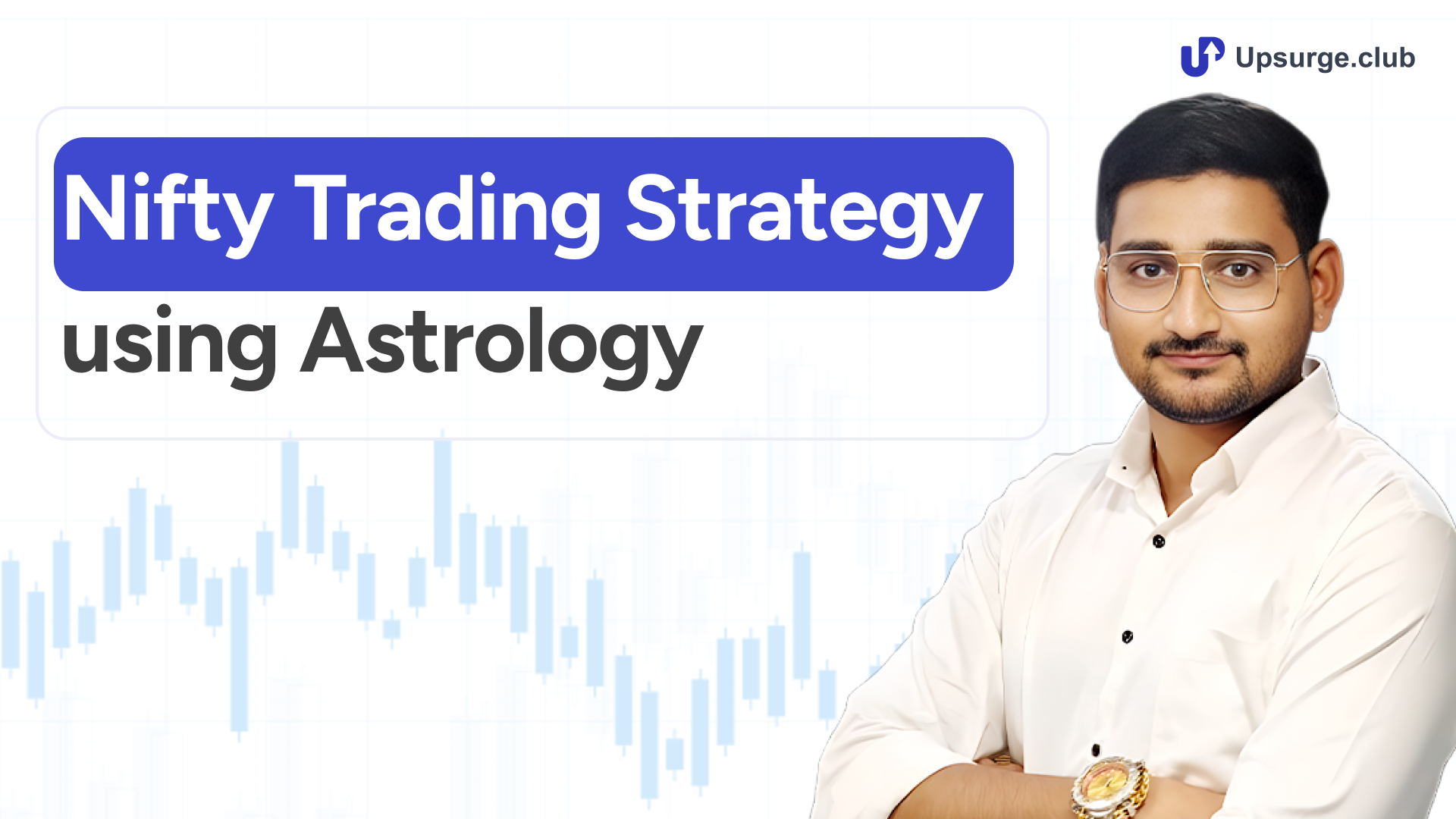 Nifty Trading Strategy using Astrology Course | Upsurge.club